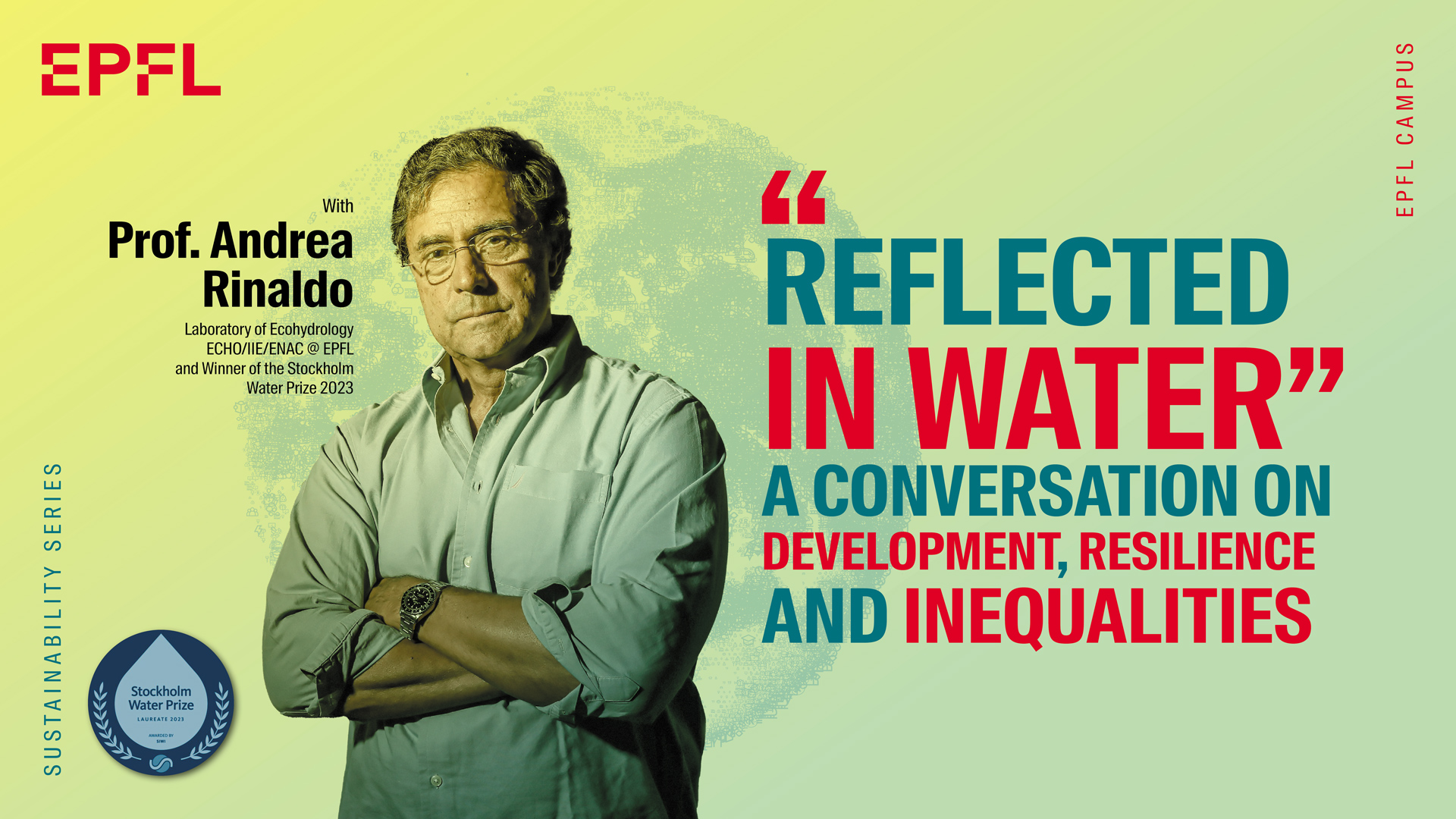 Sustainability Series with Andrea Rinaldo ‒ Events ‐ EPFL