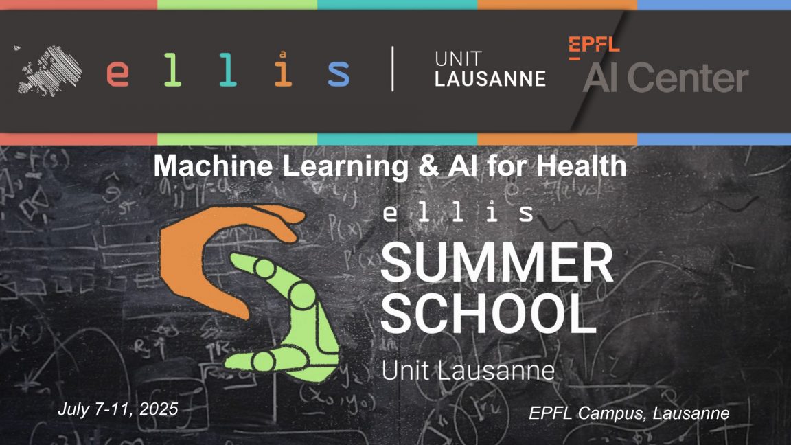 ELLIS Unit Lausanne Summer School 2025 ‒ EPFL-ELLIS ‐ EPFL